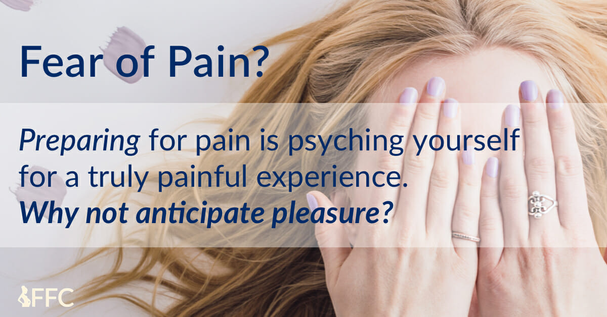 Fear of pain in birth - Fear Free Childbirth